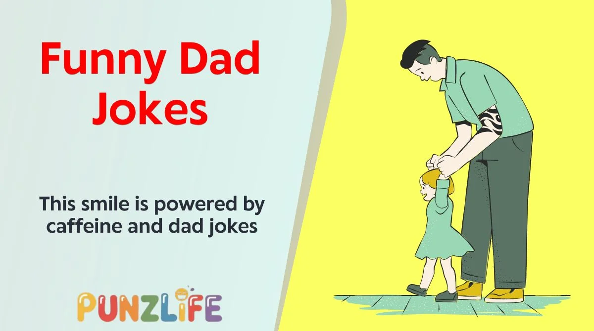142+ Funny Dad Jokes That’ll Make You Groan and Giggle(Updated 2k26) 🤣📢