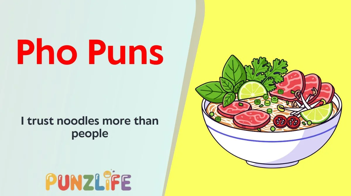 201+ Pho Puns That’ll Bowl You Over (Updated 2k26) 😋🔥
