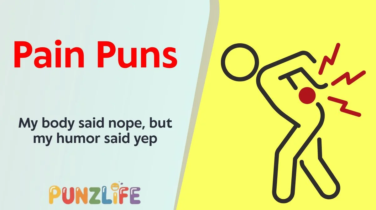 172+ Pain Puns That’ll Make You Laugh Through the Ache In 2k26 😅💥